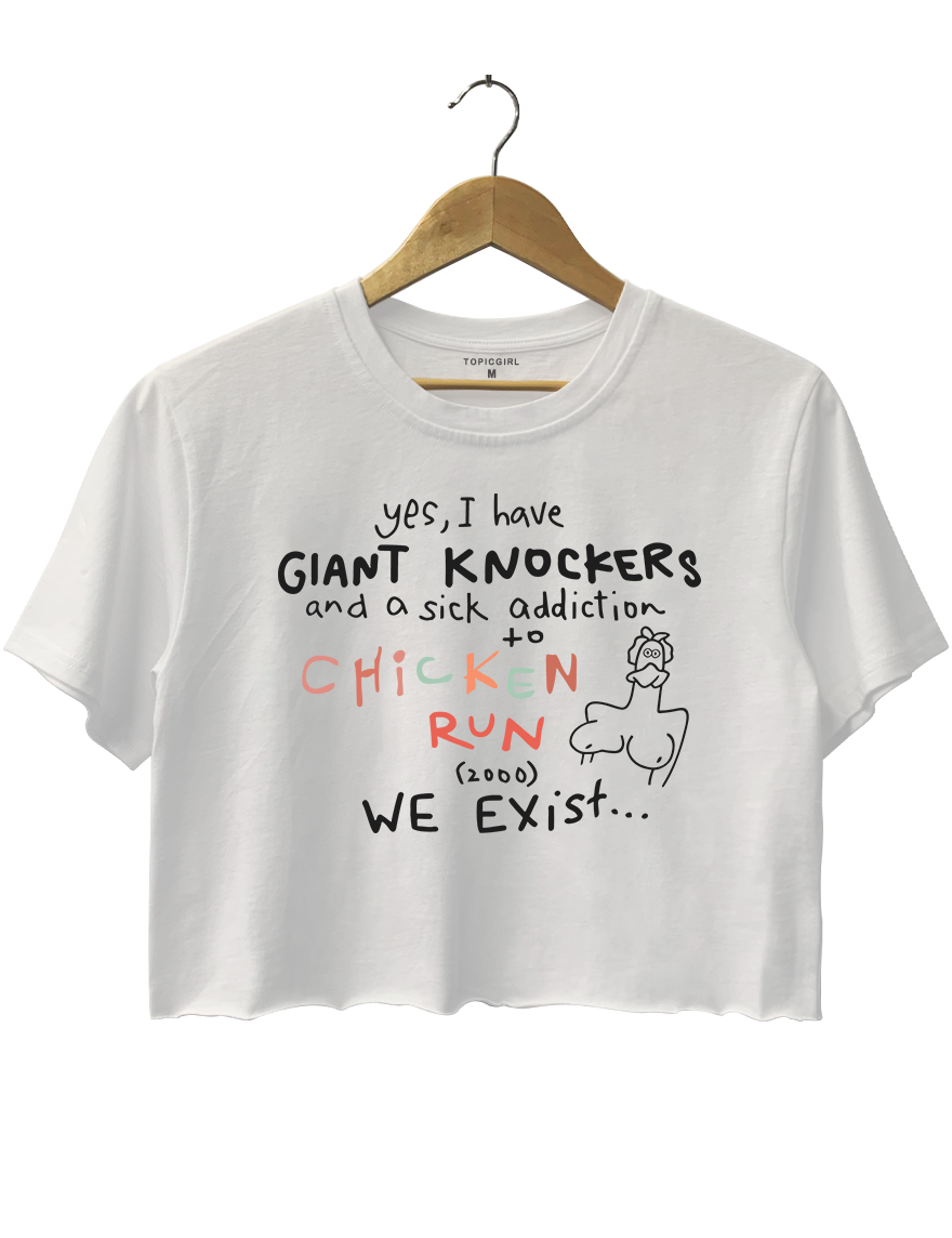 Yes I Have Giant Knockers Chicken Run Crop Top – topicgirl