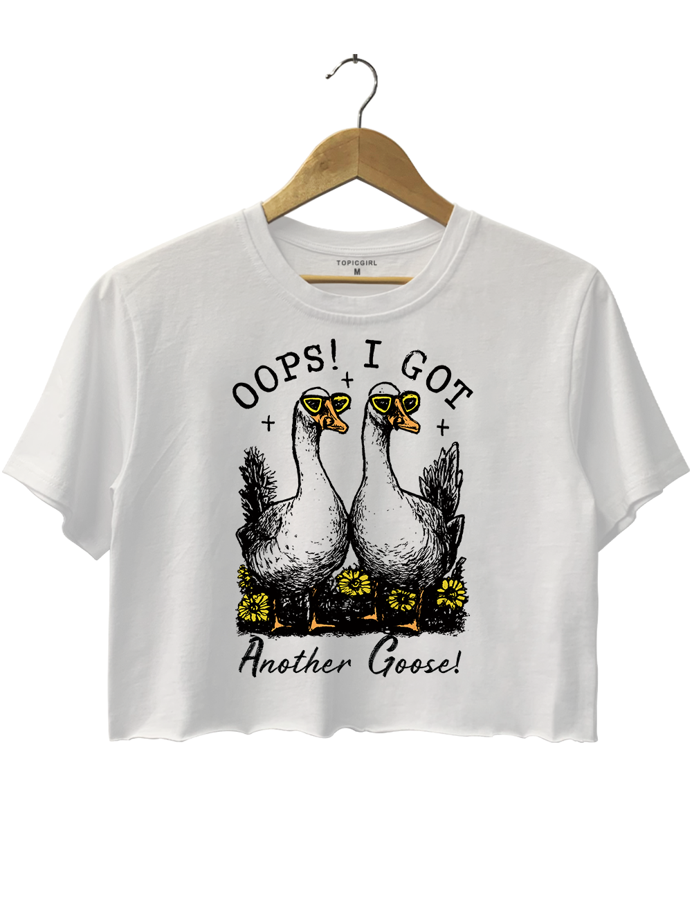 Oops I Got Another Goose Crop Top – topicgirl