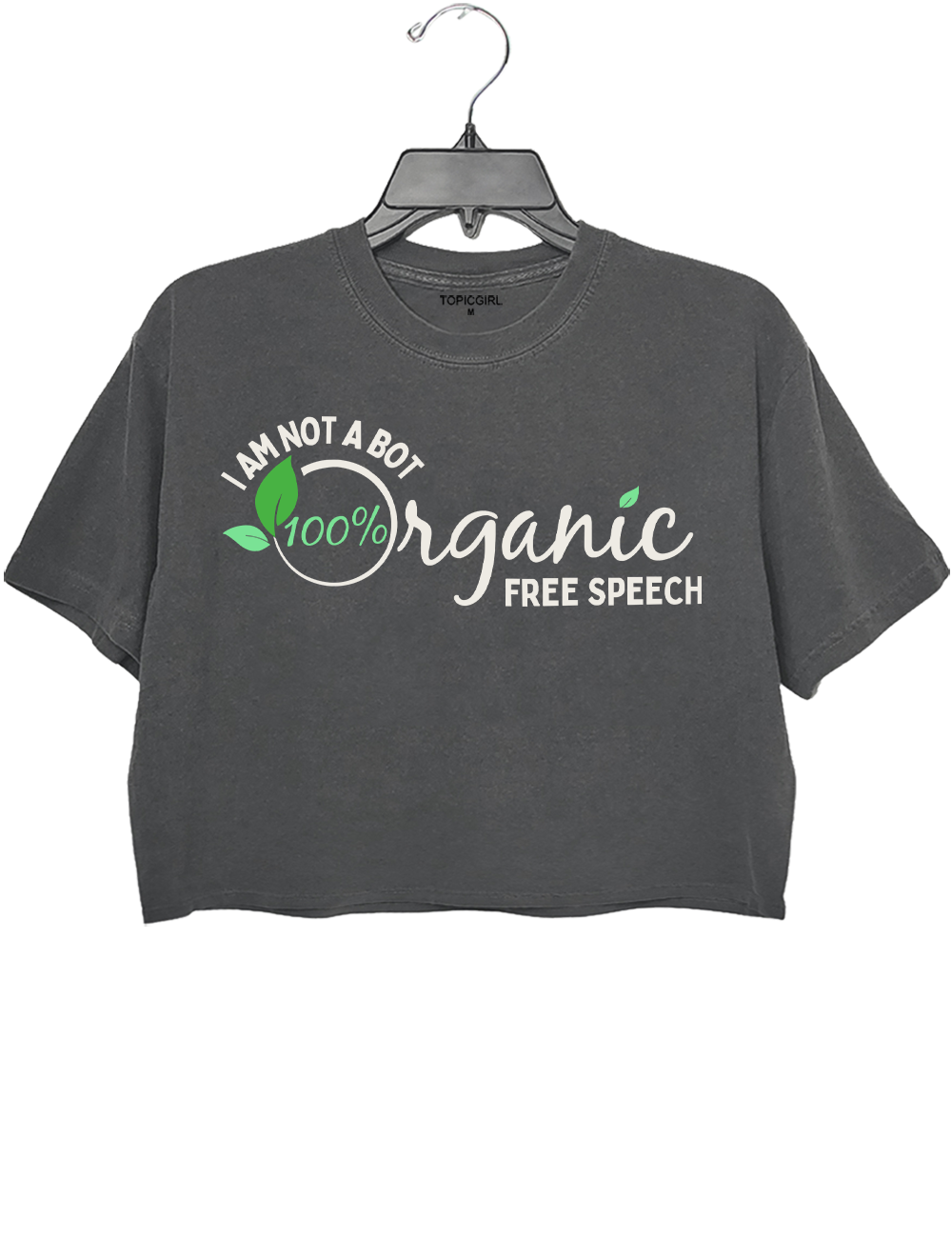 I Am Not A Bot 100% 0rganic Free Speech Crop Top – Topicgirl